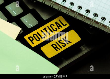 Text sign showing Political Risk. Business idea communications person ...