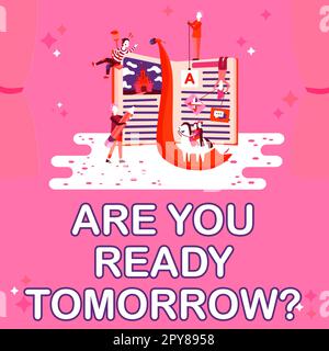 Handwriting text Are You Ready Tomorrow. Business concept Preparation ...