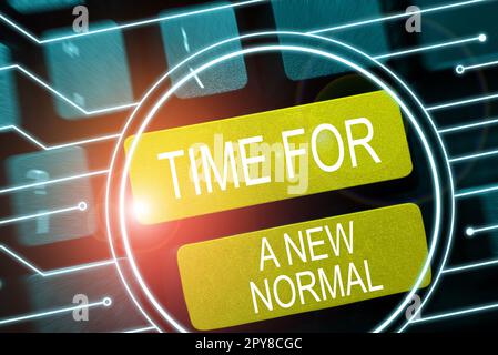 Conceptual caption Time For A New Normal, Business concept Make a big ...
