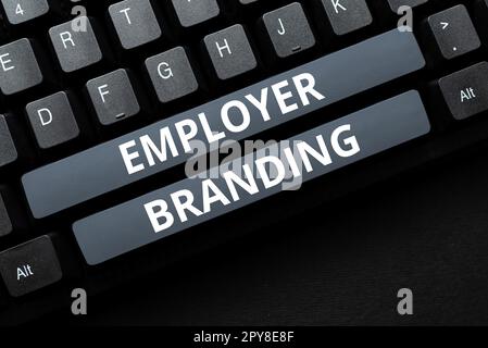 Text sign showing Employer Branding. Conceptual photo Process of ...