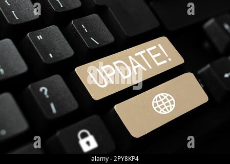 Sign displaying Update. Concept meaning Up to date Make something more ...