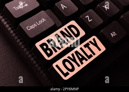 Sign displaying Brand Loyalty. Business overview Repeat Purchase ...