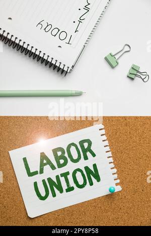 Text sign showing Labor Union, Word Written on rules relating to rights ...