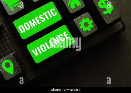 Sign displaying Domestic Violence. Word for violent or abusive behavior ...