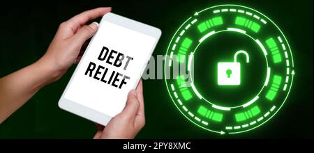 Writing displaying text Debt Relief. Word for partial or total ...