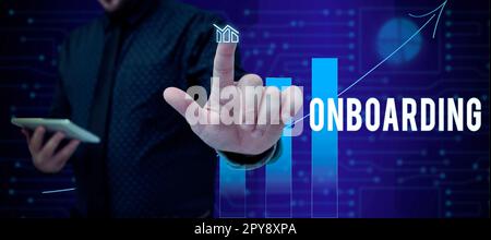 Conceptual display Onboarding. Concept meaning Action Process of integrating a new employee into ...