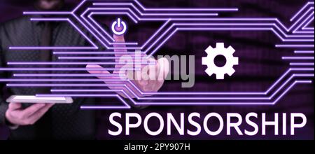 Text showing inspiration Sponsorship. Concept meaning Position of being ...