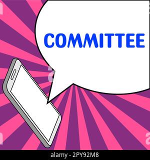 Sign displaying Committee. Business showcase Group of people appointed for a specific function ...