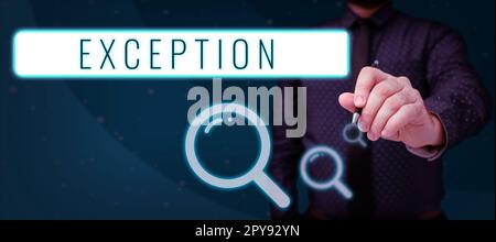 Text caption presenting Exception. Concept meaning person or thing that ...