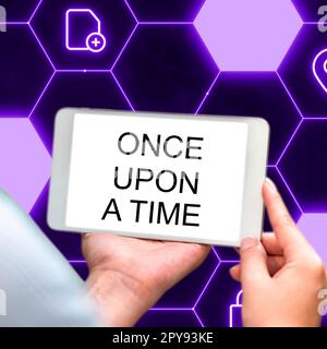 Word writing text Once Upon A Time. Business photo showcasing telling ...