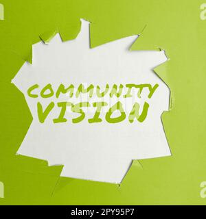 Writing displaying text Community Vision, Business showcase ...