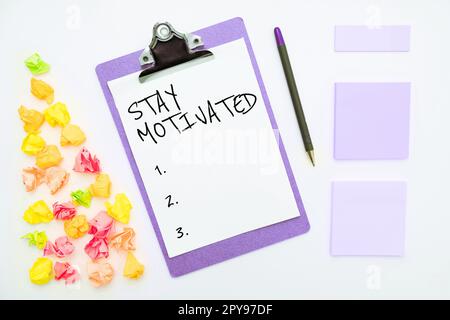 Hand writing sign Stay Motivated. Business overview Reward yourself ...