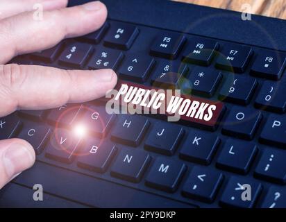 Inspiration showing sign Public Works. Business showcase Describes the ...