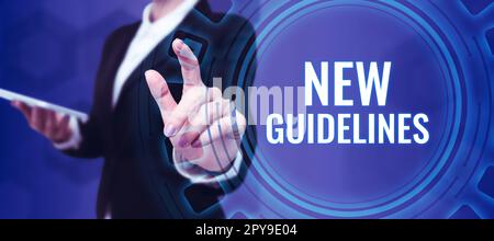 Text sign showing New Guidelines, Conceptual photo a new list of goals ...
