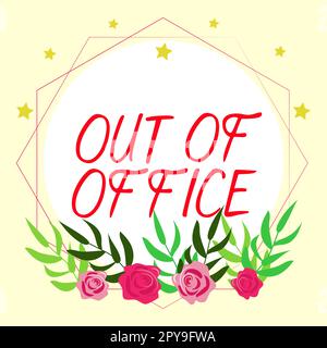 Text caption presenting Out Of Office, Conceptual photo Outside the job ...
