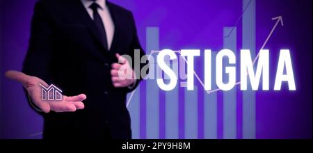 Sign displaying Stigma. Business overview feeling of disapproval that ...