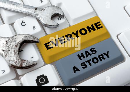 Conceptual caption Everyone Has A Story. Conceptual photo Background ...