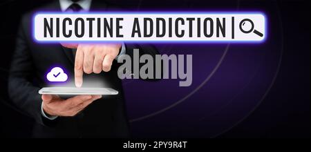 Text caption presenting Nicotine Addiction. Internet Concept condition ...