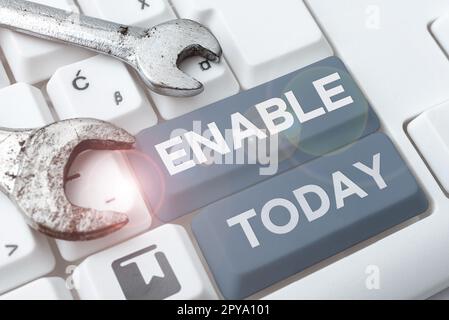 Text sign showing Enable, Word for give someone or something the ...