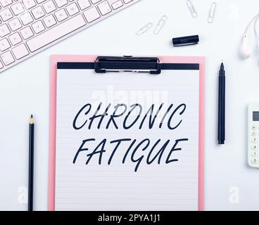 Text sign showing Chronic Fatigue Syndrome. Conceptual photo ...