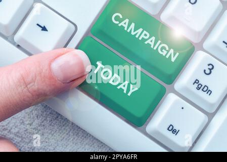 Text sign showing Campaign. Word Written on organized course of action ...