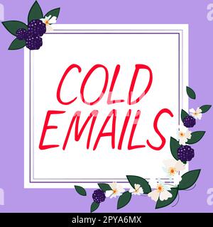 Hand writing sign Cold Emails, Word for unsolicited email sent to a ...