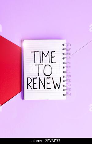Hand writing sign Time To Renew, Word for Continue the insurance ...