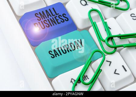 Text showing inspiration Small Business Saturday. Concept meaning ...