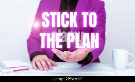 Conceptual caption Stick To The Plan. Business showcase To adhere to ...