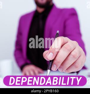 Text sign showing Dependability. Business idea capable of being trusted ...
