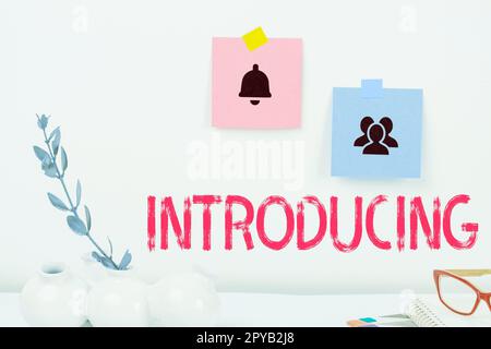 Text sign showing Introducing. Concept meaning Presenting a topic or ...