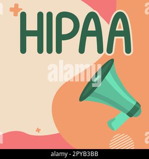 Sign displaying Hipaa. Business concept Acronym stands for Health ...