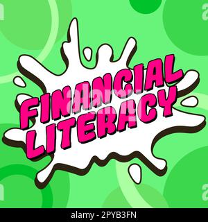 Sign displaying Financial Literacy. Word Written on Understand and ...