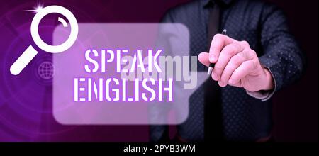 Text sign showing Speak English. Business concept Study another Foreign ...