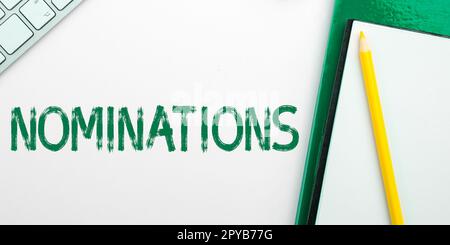 Hand writing sign Nominations. Conceptual photo the act of officially ...