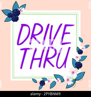 Handwriting text Drive Thru. Business showcase place where you can get ...
