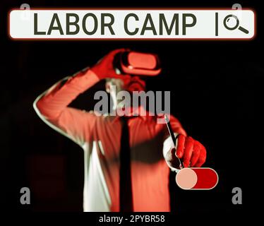 Handwriting text Labor Camp. Business concept a penal colony where ...