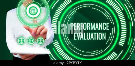 Sign displaying Performance Evaluation. Concept meaning the development ...