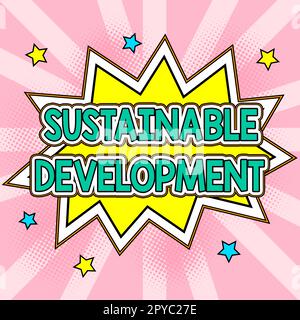 Hand writing sign Sustainable Development. Word for the ability to be ...