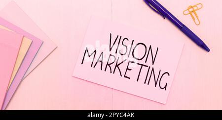 Inspiration showing sign Vision Marketing, Concept meaning outlining ...