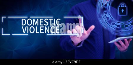 Hand writing sign Domestic Violence. Internet Concept violent or ...