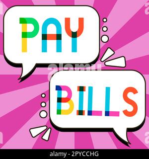 Inspiration showing sign Pay Bills, Concept meaning list of expenses to ...