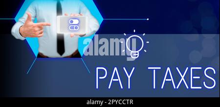 Handwriting text Pay Taxes, Business overview processing taxation and ...