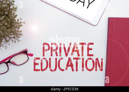 Text showing inspiration Private Education. Business overview Belonging ...