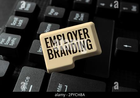 Sign displaying Employer Branding. Business overview Process of ...