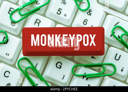 Sign displaying Monkeypox. Word for poxvirus of Africa caused by ...