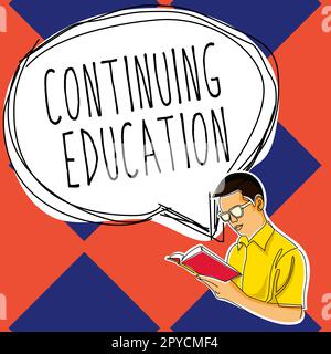 Handwriting text Continuing Education. Conceptual photo Continued ...