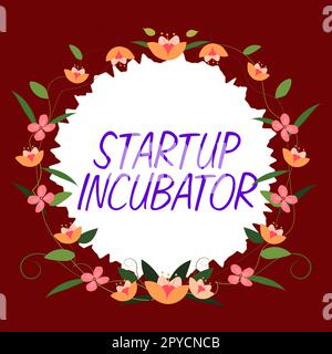 Text showing inspiration Startup Incubator. Concept meaning Concept ...