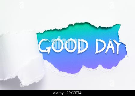Sign displaying Have A Good Day. Business concept Nice gesture positive ...