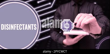 Hand writing sign Disinfectants. Word for chemical that destroy ...